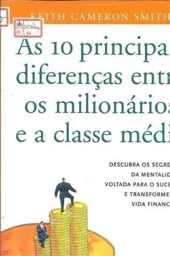 As 10 Principais Diferencas entre Os Milionarios e a Classe | Mebuscar ... As 10 Principais Diferencas entre Os Milionarios e a Classe | Mebuscar ...