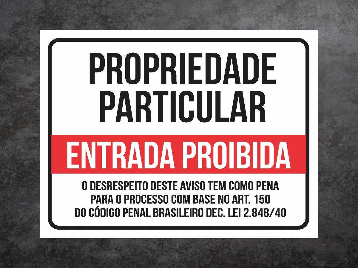 Placa Propriedade Particular Entrada Proibida Art Lei 65x50 | Mebuscar ... Placa Propriedade Particular Entrada Proibida Art Lei 65x50 | Mebuscar ...