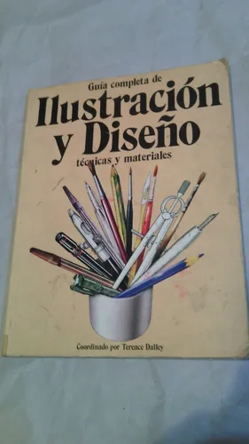 Guia Completa De Ilustracion Y Diseño Tecnicas Y Materiales $ 5.623 en ... Guia Completa De Ilustracion Y Diseño Tecnicas Y Materiales $ 5.623 en ...