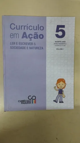 Curriculo Em Ação Ler E Escrever & Sociedade E Natureza 5 Ano Volume 1 ... Curriculo Em Ação Ler E Escrever & Sociedade E Natureza 5 Ano Volume 1 ...