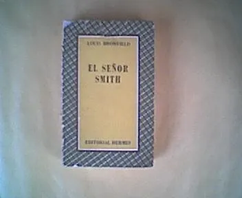Bromfield, Louis. El Señor Smith. 1945. | MercadoLibre