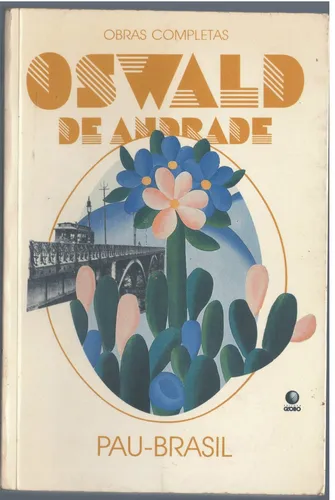 Pau Brasil - Oswald De Andrade | MercadoLivre Pau Brasil - Oswald De Andrade | MercadoLivre