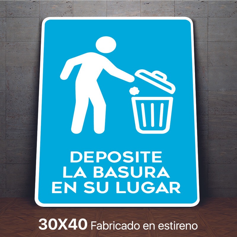 Señalamiento Deposite La Basura En Su Lugar Letrero 30x40 | Envío gratis