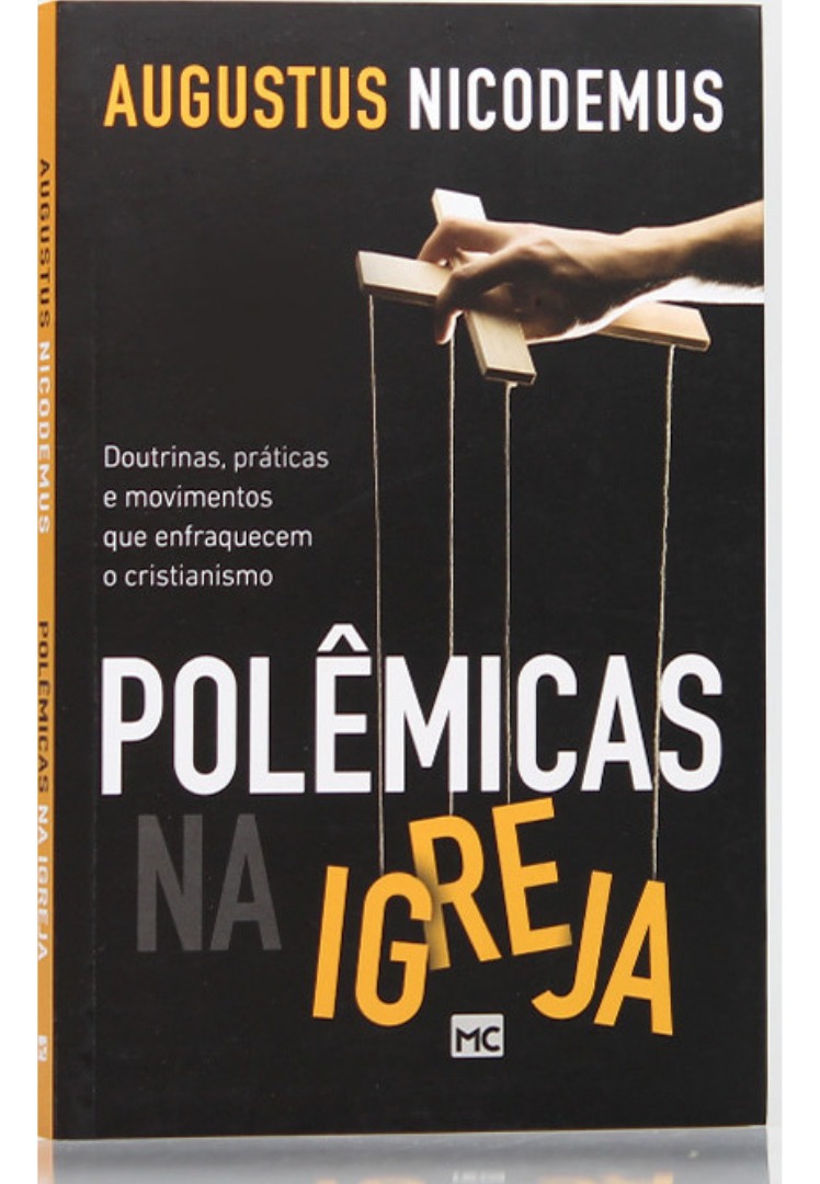 Livro Polêmicas Na Igreja Augustus Nicodemus Frete Grátis