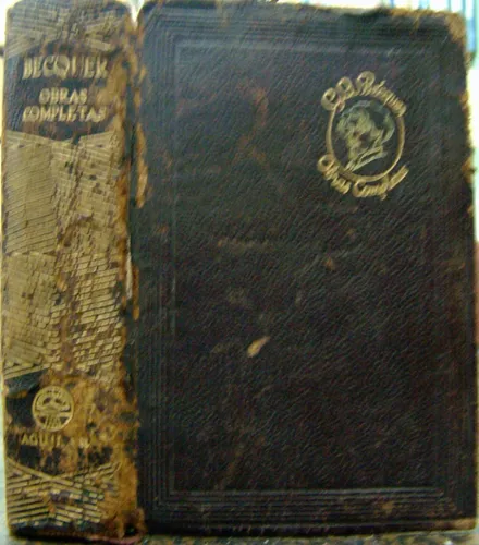 Obras Completas * Gustavo Adolfo Becquer * Aguilar 1954 Obras Completas * Gustavo Adolfo Becquer * Aguilar 1954