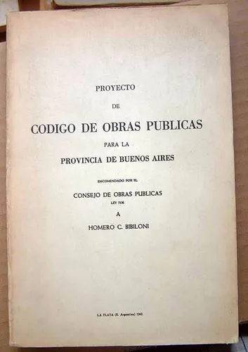 Proyecto De Codigo De Obras Publicas, Homero C. Bibiloni en venta en ... Proyecto De Codigo De Obras Publicas, Homero C. Bibiloni en venta en ...