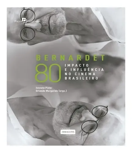 Bernardet 80 Impacto E Influência No Cinema Brasileiro: Bernardet 80 ...