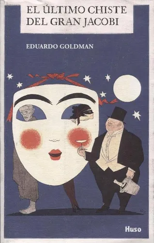 El Ultimo Chiste Del Gran Jacobi - Eduardo Goldman | MercadoLibre El Ultimo Chiste Del Gran Jacobi - Eduardo Goldman | MercadoLibre