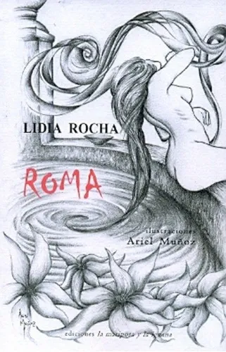 Roma - Lidia Rocha, De Lidia Rocha. Editorial Ediciones La Mariposa Y ...
