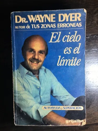 El Cielo Es El Limite - Dr. Wayne Dyer | MercadoLibre El Cielo Es El Limite - Dr. Wayne Dyer | MercadoLibre