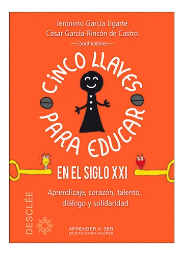 Libro Fisico Cinco Llaves Para Educar En El Siglo Xxi | MercadoLibre Libro Fisico Cinco Llaves Para Educar En El Siglo Xxi | MercadoLibre