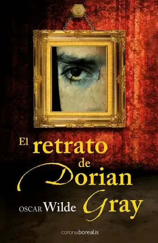 El Retrato De Dorian Gray, De Oscar Wilde. Editorial Corona, Tapa ...