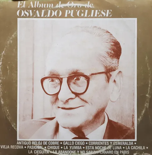 Osvaldo Pugliese - El Album De Oro De B Lp Osvaldo Pugliese - El Album De Oro De B Lp