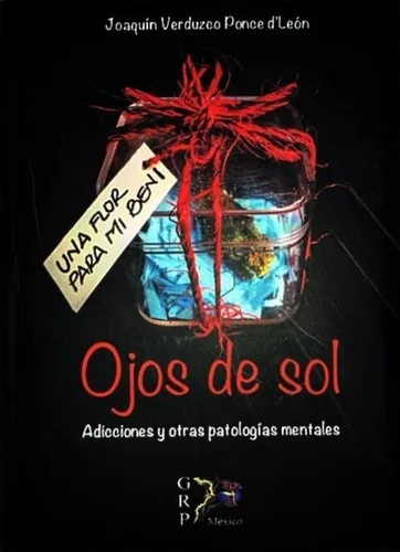 Ojos De Sol Adicciones Y Otras Patologías Mentales Meses Sin Interés