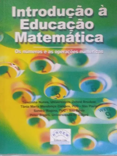 Terezinha Nunes Introdução À Educação Matemática Os Números ... Terezinha Nunes Introdução À Educação Matemática Os Números ...