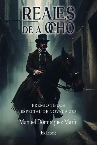 Reales De A Ocho, De Manuel Domínguez Marín. Editorial Exlibric, Tapa ...