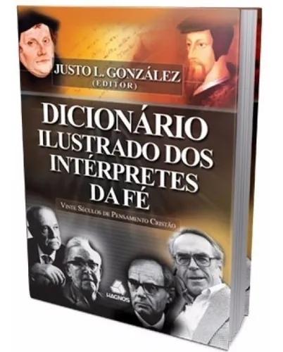 Dicionário Ilustrado Dos Interpretes Da Fé Justo González Frete Grátis