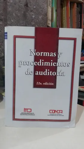 Normas Y Procedimientos De Auditoría - Imcp | Cuotas sin interés Normas Y Procedimientos De Auditoría - Imcp | Cuotas sin interés
