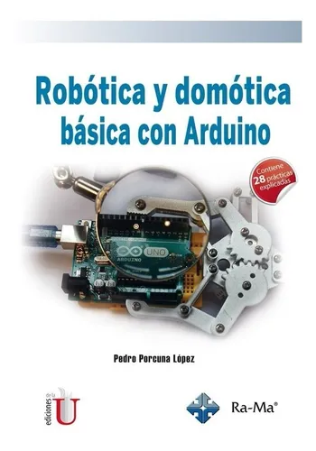 Robótica Y Domótica Básica Con Arduino / Ediciones De La U | MercadoLibre Robótica Y Domótica Básica Con Arduino / Ediciones De La U | MercadoLibre