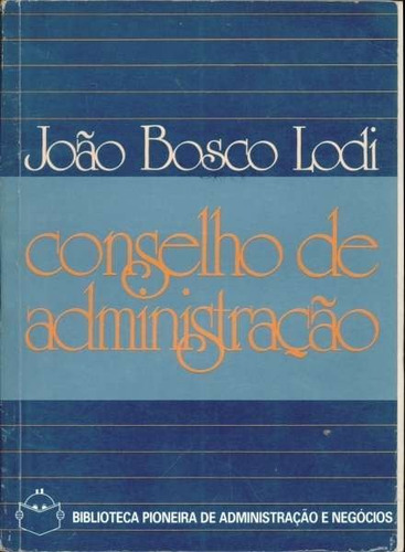Livro Conselho De Administração João Bosco Lodi | MercadoLivre Livro Conselho De Administração João Bosco Lodi | MercadoLivre