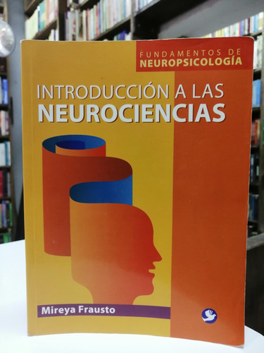 Libro. Introducción A Las Neurociencias. Mireya Frausto. | MercadoLibre Libro. Introducción A Las Neurociencias. Mireya Frausto. | MercadoLibre