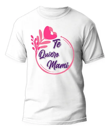 Polera - Dia De La Madre - Te Quiero Mami | Cuotas sin interés Polera - Dia De La Madre - Te Quiero Mami | Cuotas sin interés