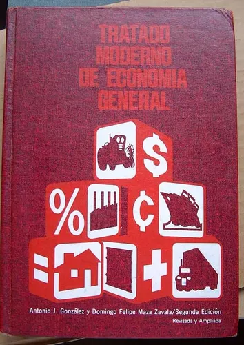 Tratado Moderno De Economia General, Antonio J. González en venta en ... Tratado Moderno De Economia General, Antonio J. González en venta en ...