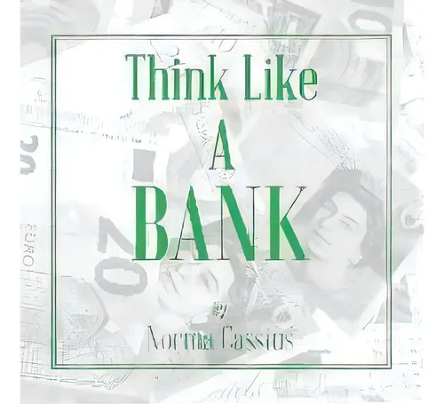 Think Like A Bank, De Norma Rose Cassius. Editorial Norma... | Cuotas ...