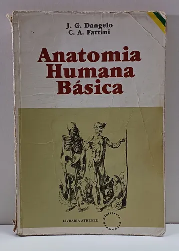 Anatomia Humana Básica - J. G. Dangelo | Parcelamento sem juros Anatomia Humana Básica - J. G. Dangelo | Parcelamento sem juros
