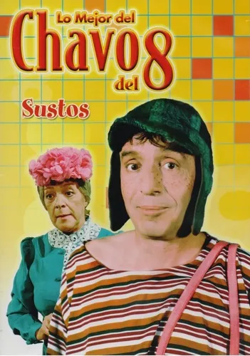 Lo Mejor Del Chavo Del 8 Sustos Dvd Nuevo Lo Mejor Del Chavo Del 8 Sustos Dvd Nuevo