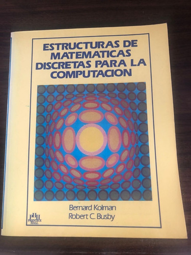 Estructuras De Matemáticas Discretas Para La Computación Kol | MercadoLibre Estructuras De Matemáticas Discretas Para La Computación Kol | MercadoLibre