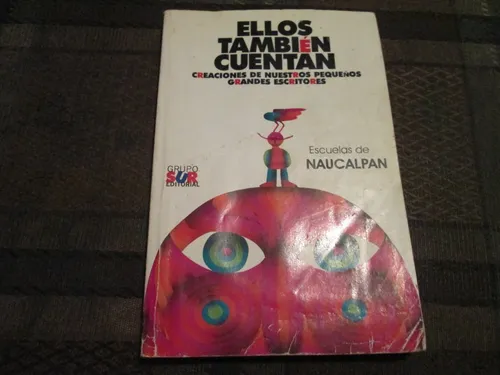 Libro Ellos Tambien Cuentan, Escuelas De Naucalpan | Meses sin interés Libro Ellos Tambien Cuentan, Escuelas De Naucalpan | Meses sin interés