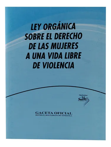 Ley Organica Del Derecho De Las Mujeres A Una Vida Libre Mercadolibre