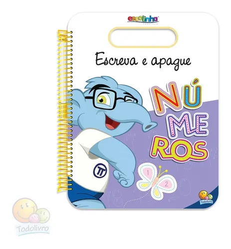 Livro Escolinha Escreva, Apague E Escreva Novamente Numeros Todolivro ... Livro Escolinha Escreva, Apague E Escreva Novamente Numeros Todolivro ...