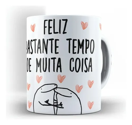Caneca Flork Frases - Feliz Bastante Tempo De Muita Coisa ... Caneca Flork Frases - Feliz Bastante Tempo De Muita Coisa ...