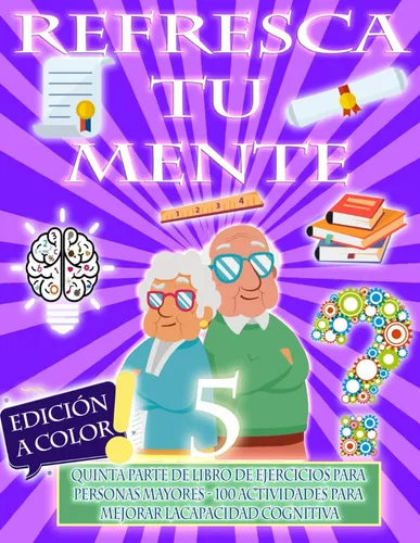 Libro: Refresca Tu Mente 5 | Libro De Ejercicios Para Person | Cuotas ... Libro: Refresca Tu Mente 5 | Libro De Ejercicios Para Person | Cuotas ...