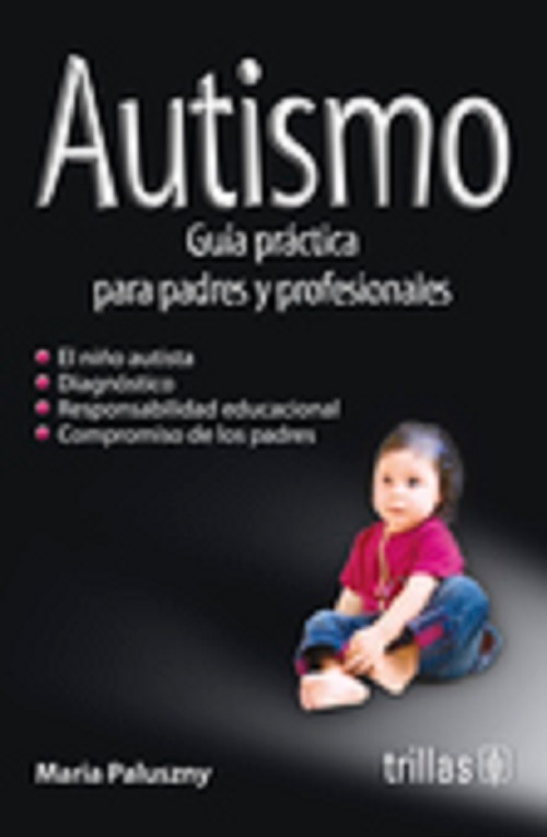 Libro Autismo Guía Practica Para Padres Y Profesionales Mercado Libre