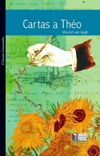 Cartas A Théo - Vincent Van Gogh - Éxodo Cartas A Théo - Vincent Van Gogh - Éxodo