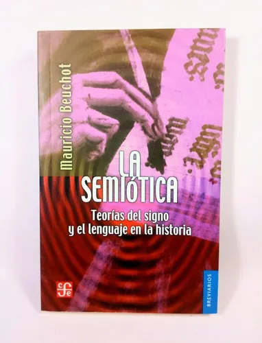 La Semiótica Teorías Del Signo Mauricio Beuchot | MercadoLibre La Semiótica Teorías Del Signo Mauricio Beuchot | MercadoLibre