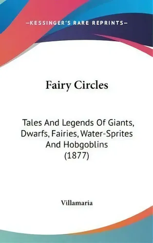 Fairy Circles : Tales And Legends Of Giants, Dwarfs, Fair... | Cuotas ...