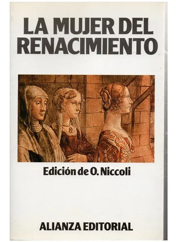 La Mujer Del Renacimiento Niccoli Ed Alianza Editoria