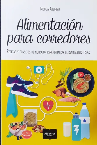 Alimentación Para Corredores Recetas Y Consejos De Nutrición Alimentación Para Corredores Recetas Y Consejos De Nutrición