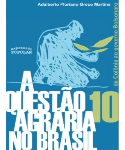 A Questão Agrária No Brasil De Martins Adalberto Floriano Greco