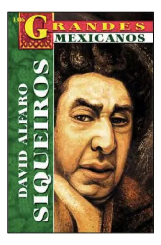 Biografía De David Alfaro Siqueiros en venta en Cuauhtémoc Distrito ... Biografía De David Alfaro Siqueiros en venta en Cuauhtémoc Distrito ...