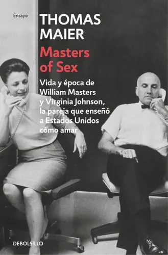 Libro Masters Of Sex De Maier Thomas Debolsillo Cuotas Sin Interés