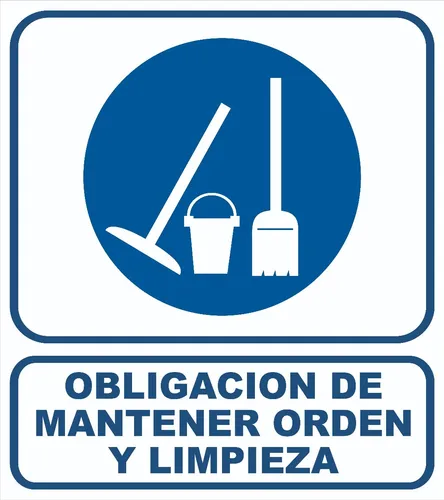 Cartel Obligacion De Mantener Orden Y Limpieza 40x45 Cm Cartel Obligacion De Mantener Orden Y Limpieza 40x45 Cm