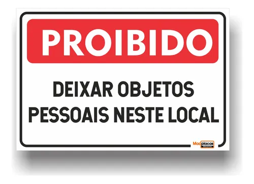 Placa Proibido Deixar Objeto Pessoais Neste Local 30x20cm | MercadoLivre