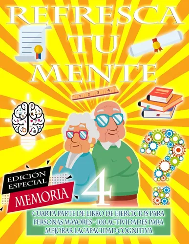 Libro: Refresca Tu Mente 4 | Libro De Ejercicios Para Person | Cuotas ... Libro: Refresca Tu Mente 4 | Libro De Ejercicios Para Person | Cuotas ...