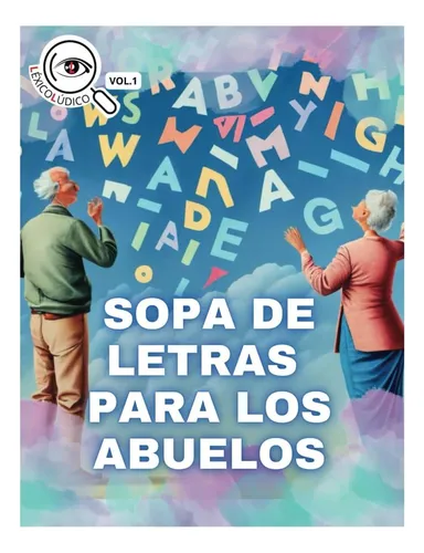 Libro: Sopa De Letras Para Los Abuelos: Sopa De Letras | Cuotas sin interés Libro: Sopa De Letras Para Los Abuelos: Sopa De Letras | Cuotas sin interés