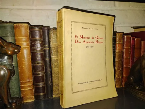 El Marqués De Osorno Don Ambrosio O`higgins 1720 - 1801 | Cuotas sin ... El Marqués De Osorno Don Ambrosio O`higgins 1720 - 1801 | Cuotas sin ...